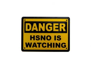 Danger HSNO Watching - Gate Plates