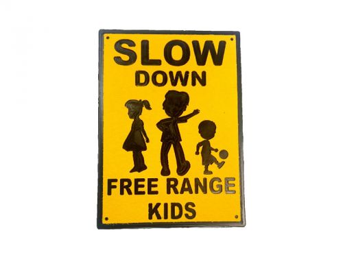 Slow down free range kids - Gate Plates