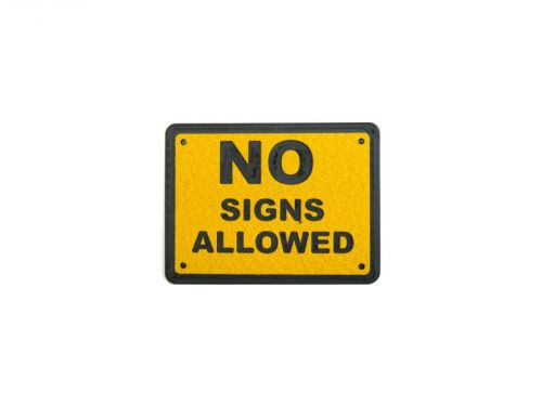 No Signs Allowed - Gate Plates